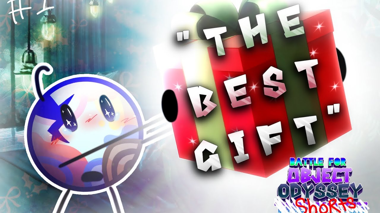 𝔹𝕒𝕥𝕥𝕝𝕖 𝔽𝕠𝕣 𝕆𝕓𝕛𝕖𝕔𝕥 𝕆𝕕𝕪𝕤𝕤𝕖𝕪: Shorts |#1 "The Best Gift"| Christmas Special! *late* - YouTube