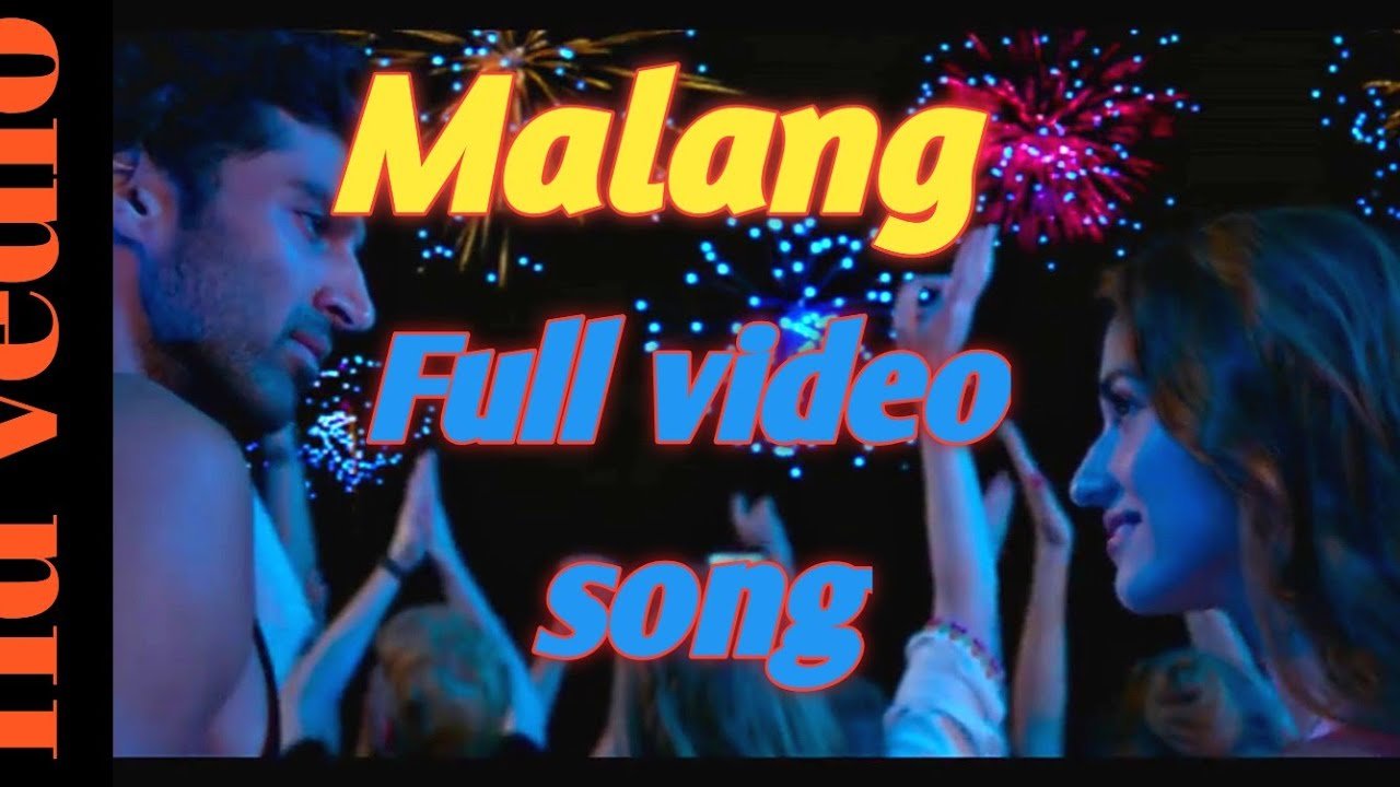 Full video : Malang song || Ved Sharma || Malang movie song - YouTube