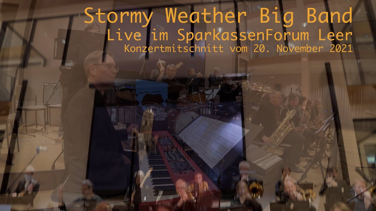 Stormy Weather Big Band - Live im SparkassenForum Leer - 20.11.2021 ...