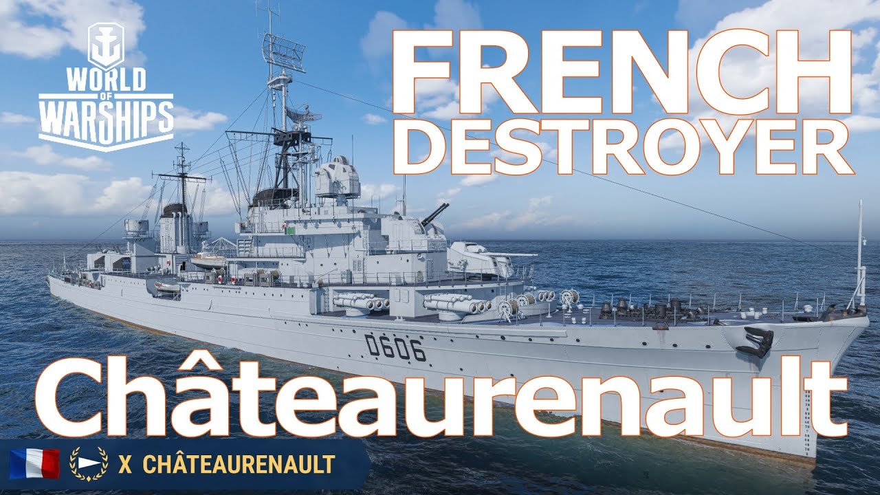Châteaurenault French Marine Nationale Destroyers DD World of Warships ...