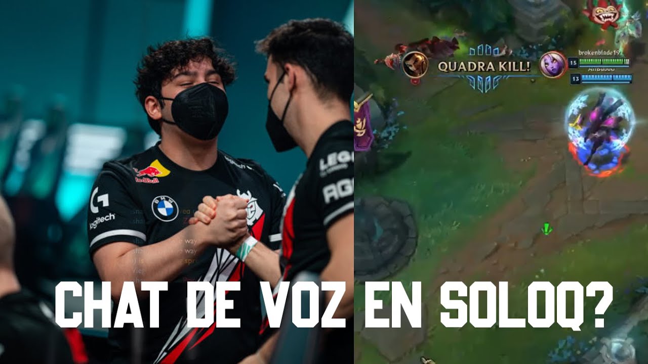 ¿CREE G2 BROKEN BLADE QUE DEBERIA HABER CHAT DE VOZ EN SOLOQ? JUEGA ...