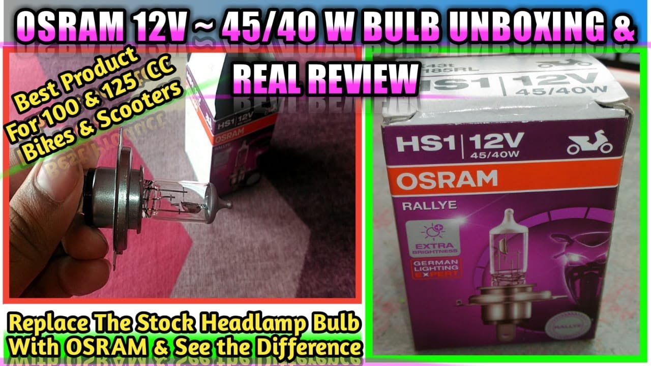 OSRAM RALLYE 12V 45/40W Bulb Unboxing l OSRAM HALOGEN BULB l Osram ...