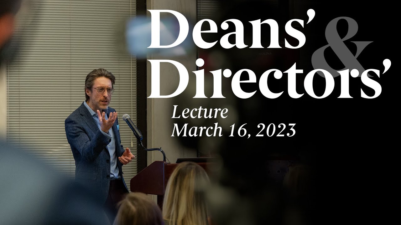 Deans' & Directors' Lecture 2023 - YouTube