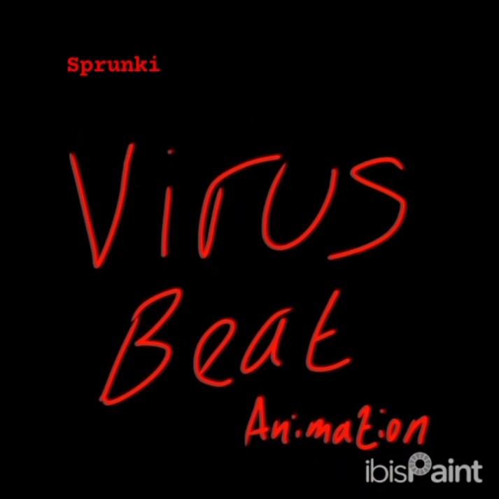 Virus beat animation//dont mind the errors there r a few//ft fun bot ...