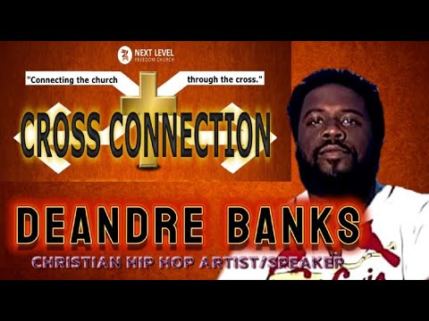 Cross Connection 2024 - Deandre Banks (10/17/24) - YouTube