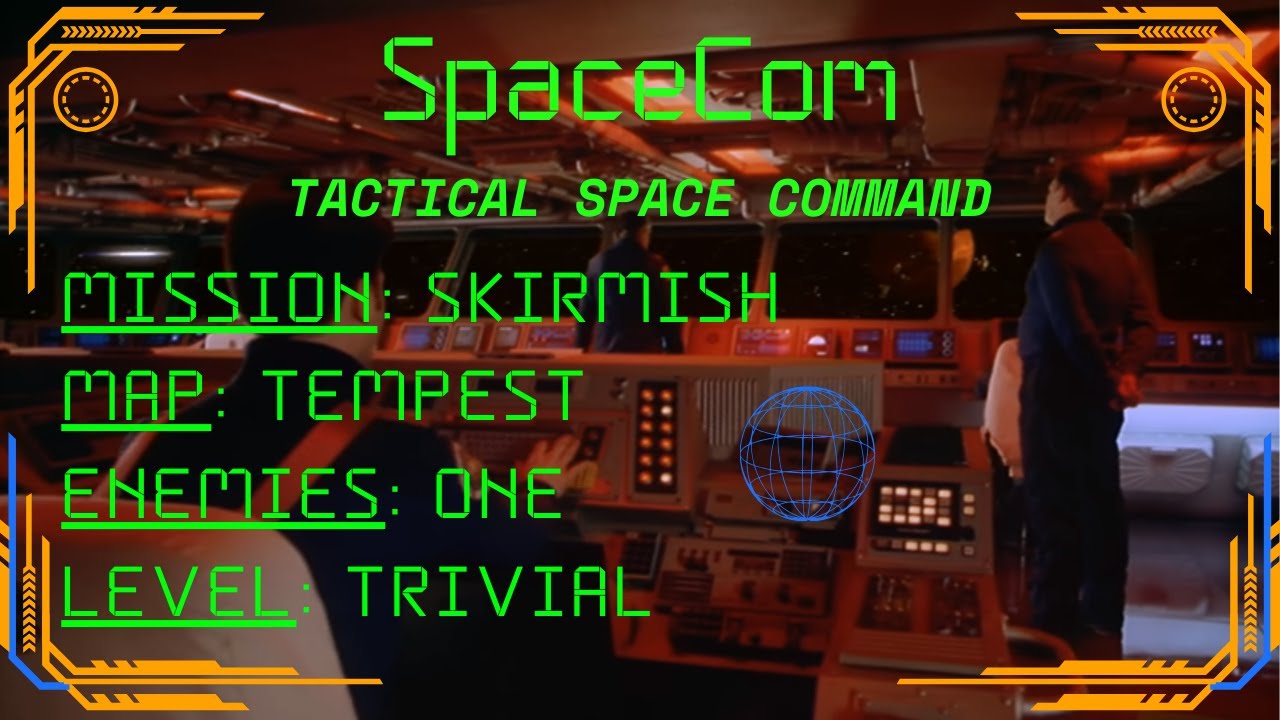 SpaceCom, Tactical Space Command; skirmish; Tempest; Lame Old Ben versus One Trivial Robot ...