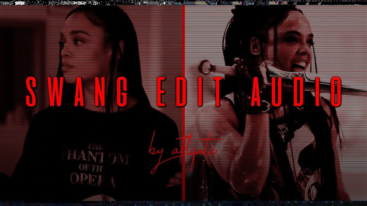 swang | edit audio - YouTube