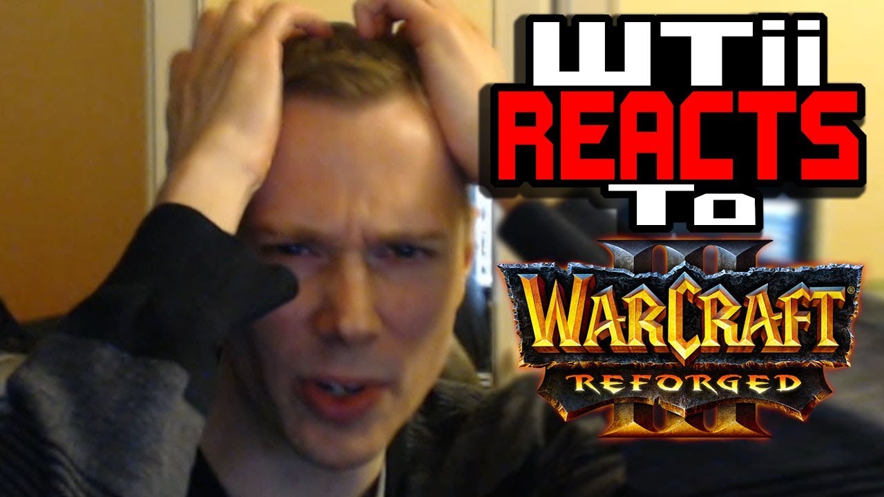 WTii REACTS to Warcraft III REFORGED - YouTube