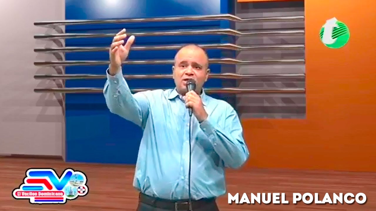 Manuel Polanco en El Vacilón Dominicano - YouTube