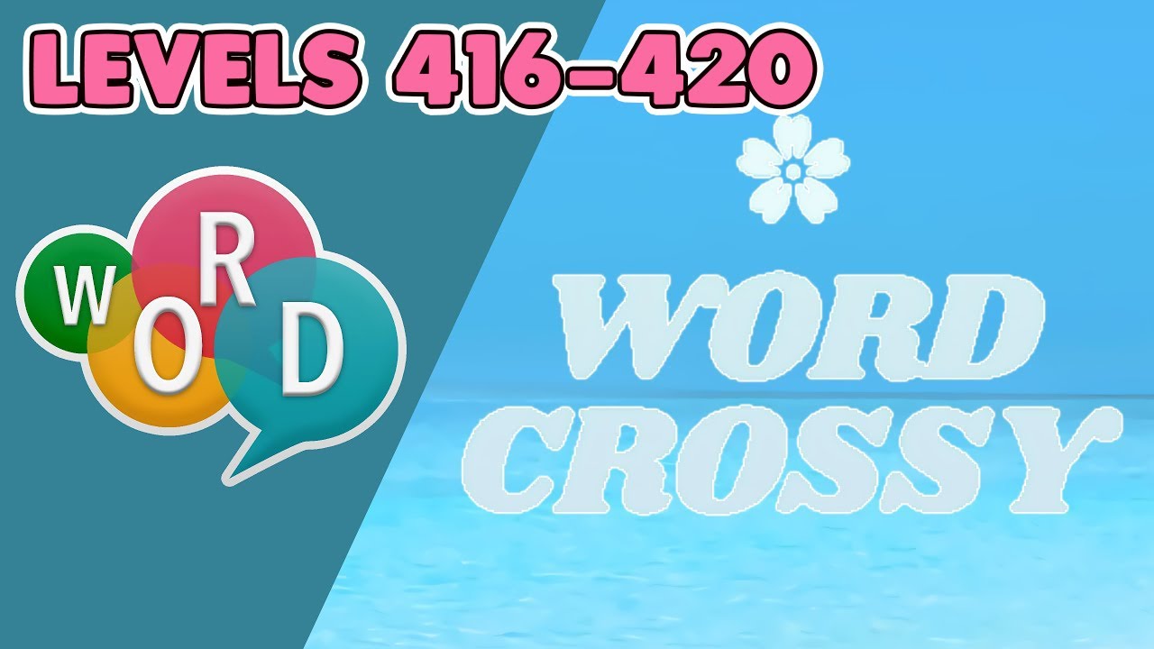 Word Crossy Levels 416 - 420 Answers - YouTube