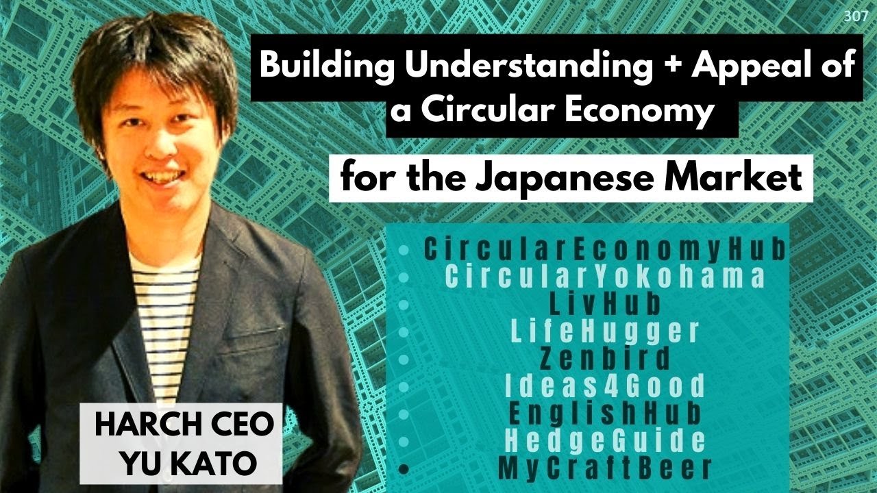 Building Understanding & Appeal of a Circular Economy in Japan | Talk ...