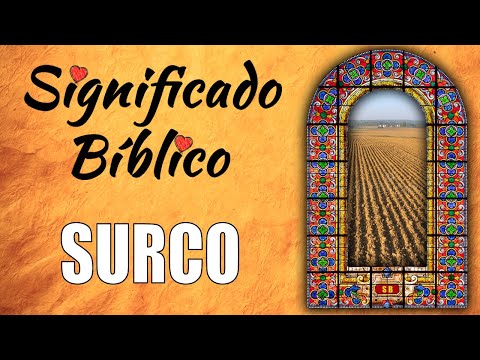 Surco significado bíblico ¿Qué significa según la Biblia? Definición ...