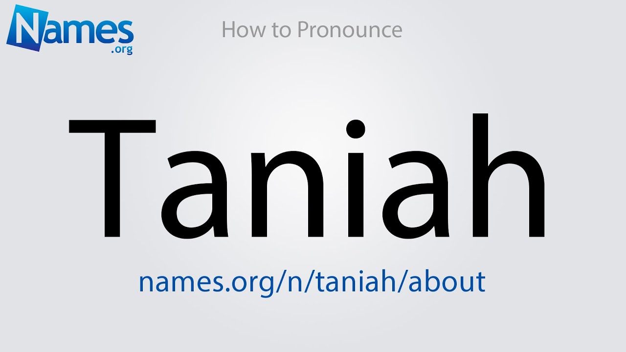 How to Pronounce Taniah - YouTube