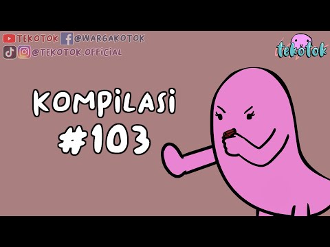 Kompilasi Tekotok #103