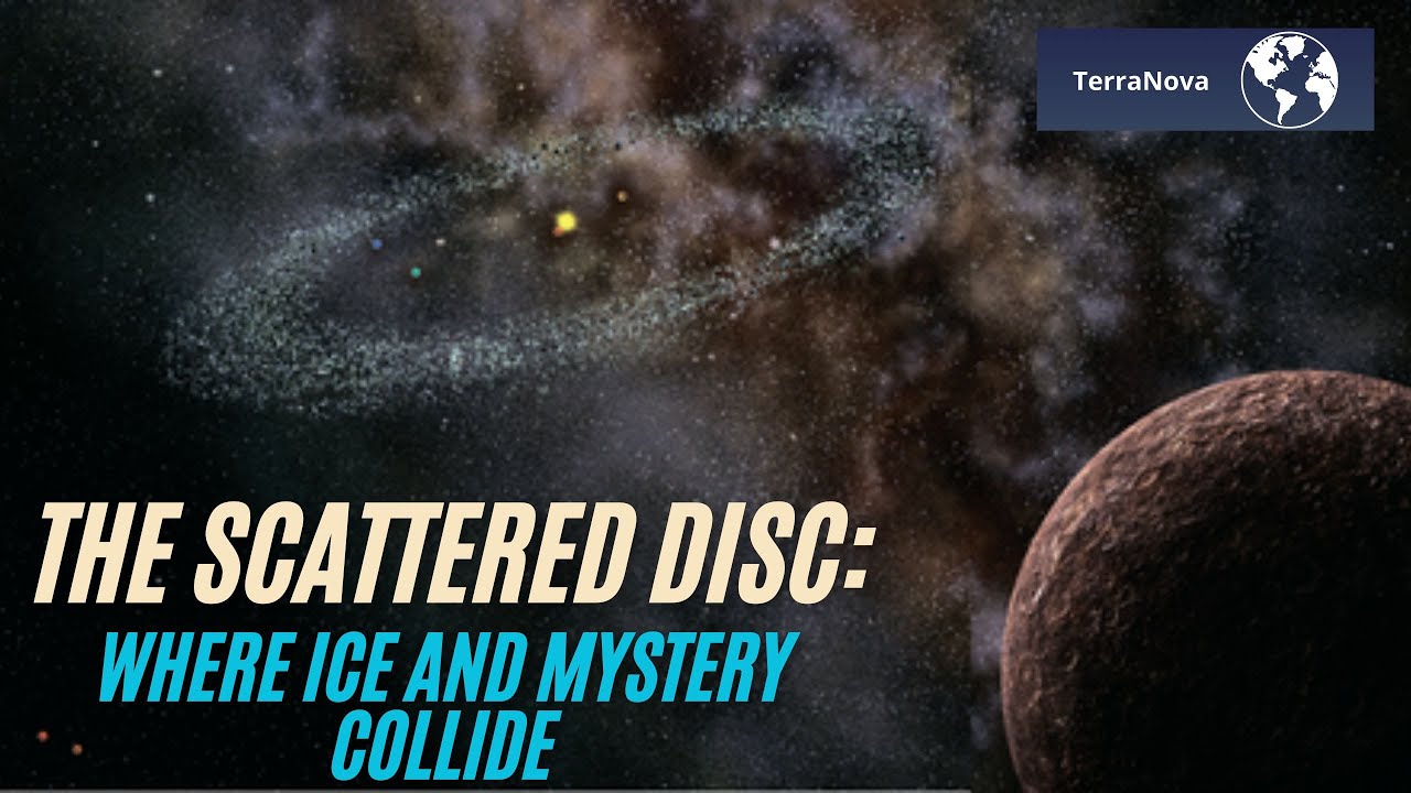 The Scattered Disc: Where Ice and Mystery Collide | TerraNova - YouTube