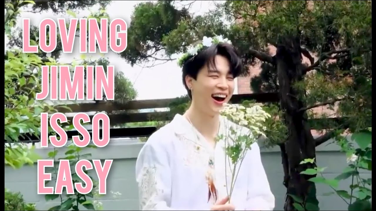LOVING JIMIN IS SO EASY - YouTube