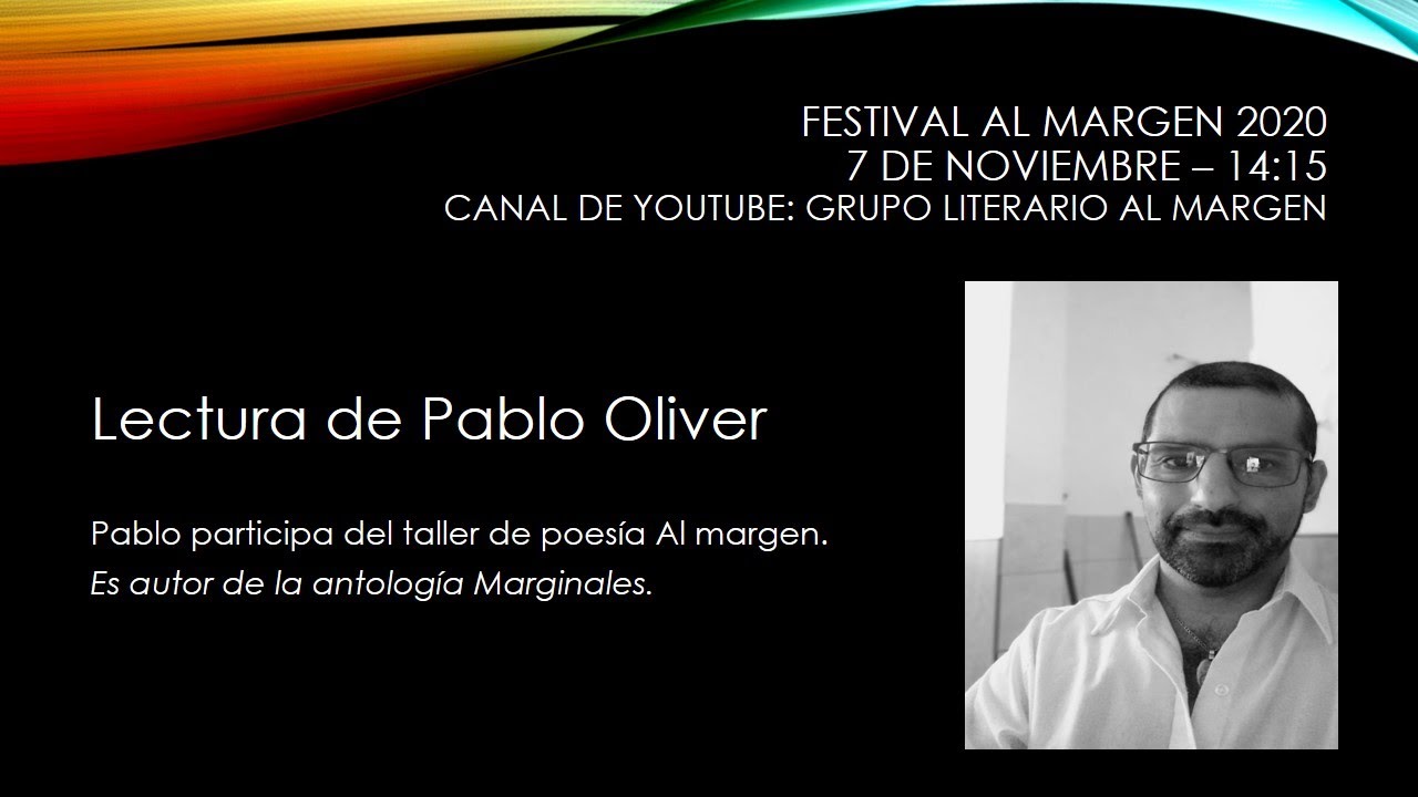 Lectura de Pablo Oliver en el #Festivalalmargen2020 - YouTube