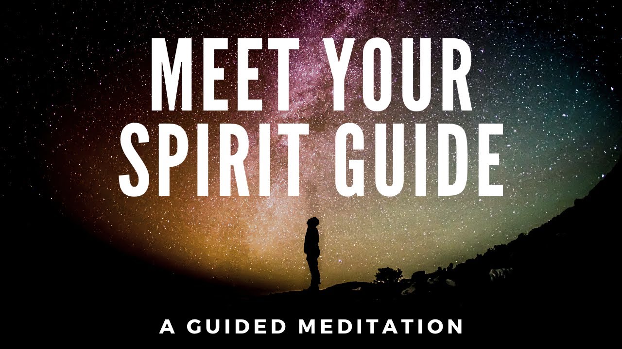 Meet Your Spirit Guide - Guided Mediation - YouTube