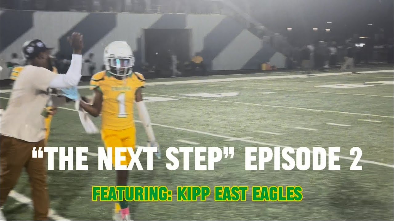 “The Next Step” Episode 2: Kings of The Skies Featuring Kipp East Eagles 💚💛🦅 - YouTube