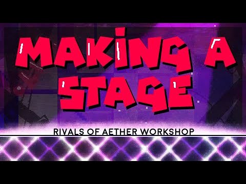 Making a Stage in Rivals of Aether Workshop - YouTube