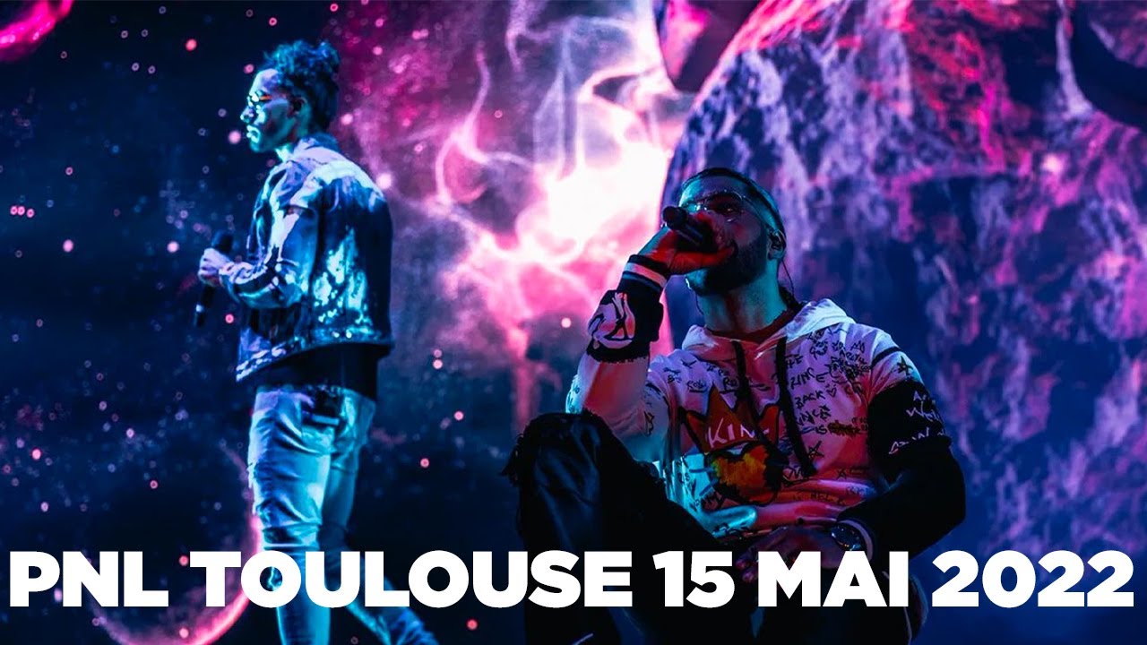 LE CONCERT DE PNL A TOULOUSE 15 MAI 2022 - MES MEILLEURS MOMENTS ...