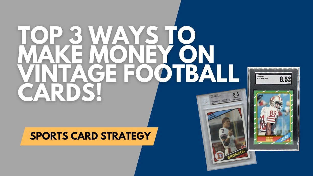 Top Ways To Make Money On Vintage Football Cards - YouTube