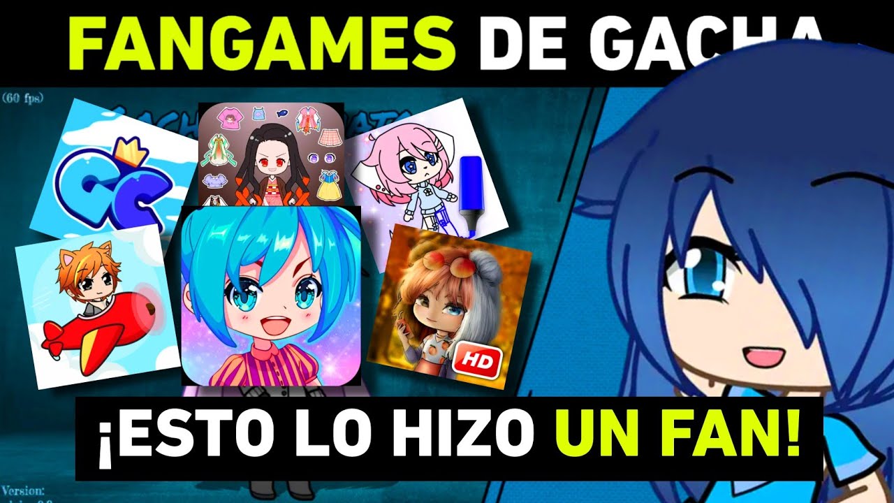 LOS "FANGAMES" DE GACHA 🤯 ¿CUÁL ES MEJOR? - YouTube