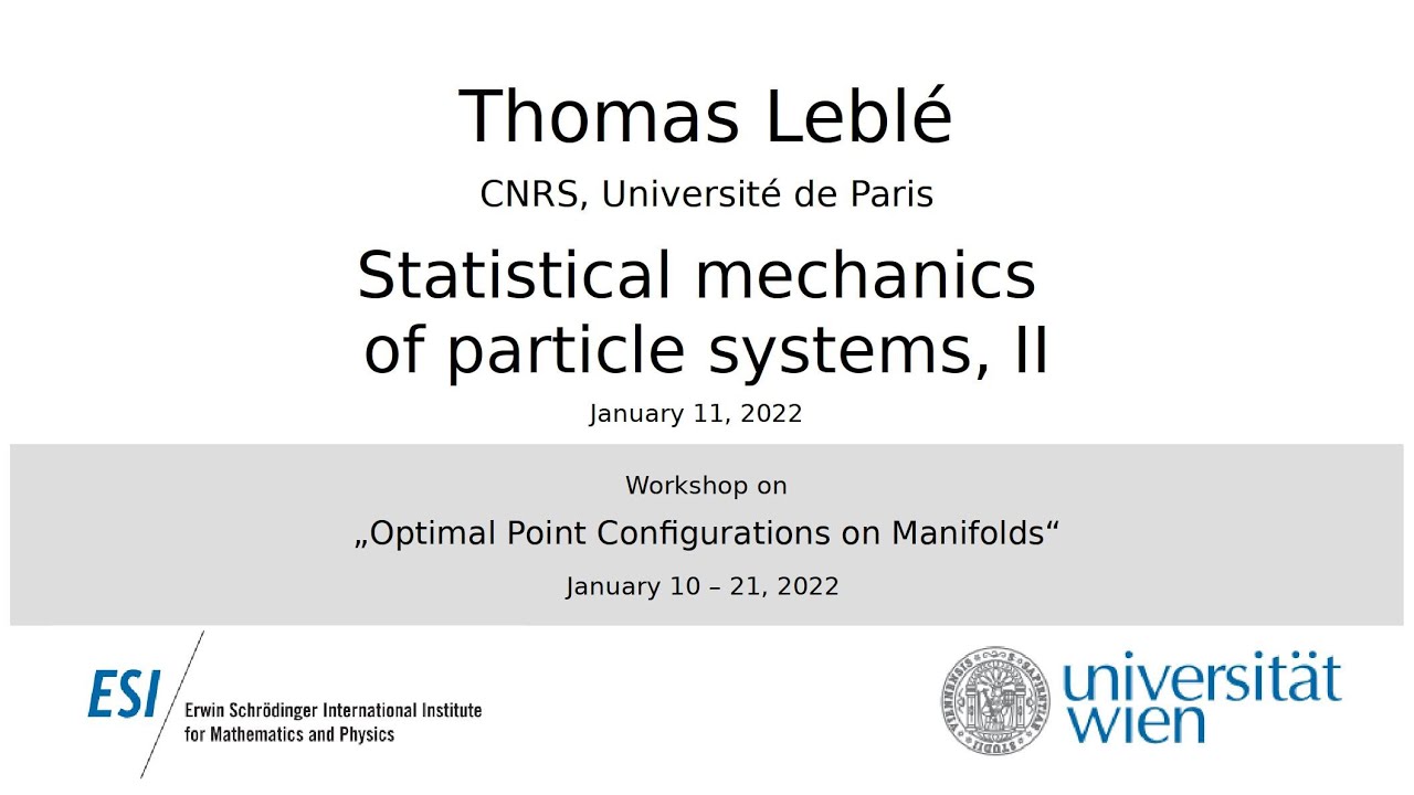 Thomas Leblé - Statistical mechanics of particle systems, II - YouTube