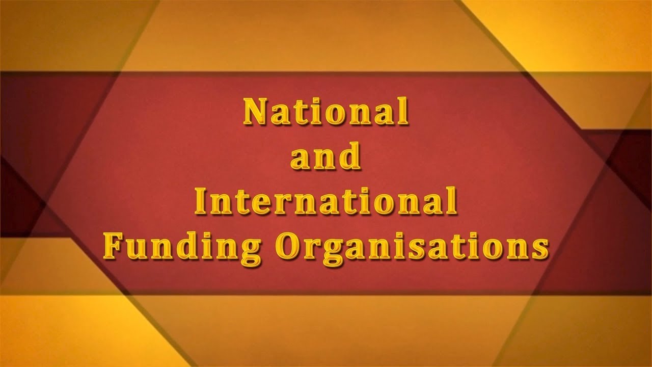 National and International Funding Organisations - YouTube