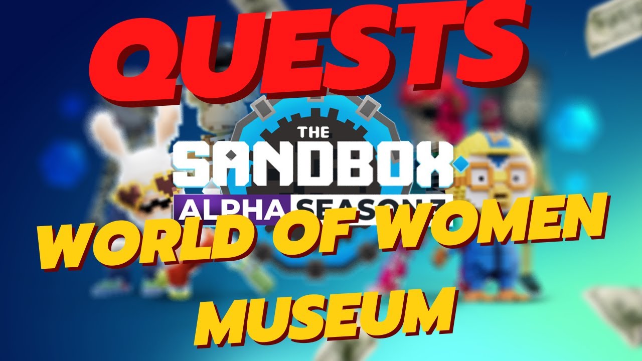 Quest World of Women Museum - Sandbox Season 3 - YouTube