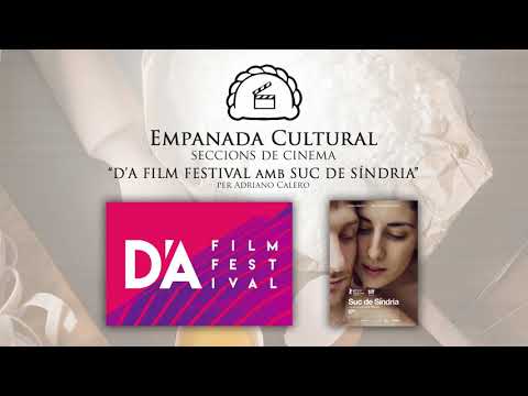 SECCIONS DE CINEMA 001: D'A Film Festival amb Suc de Síndria