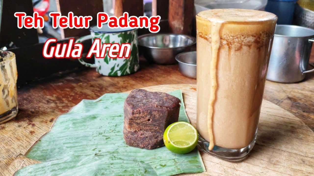 Cara Membuat Teh Talua Gula Aren Khas Padang | Resep Teh Telur Padang ...