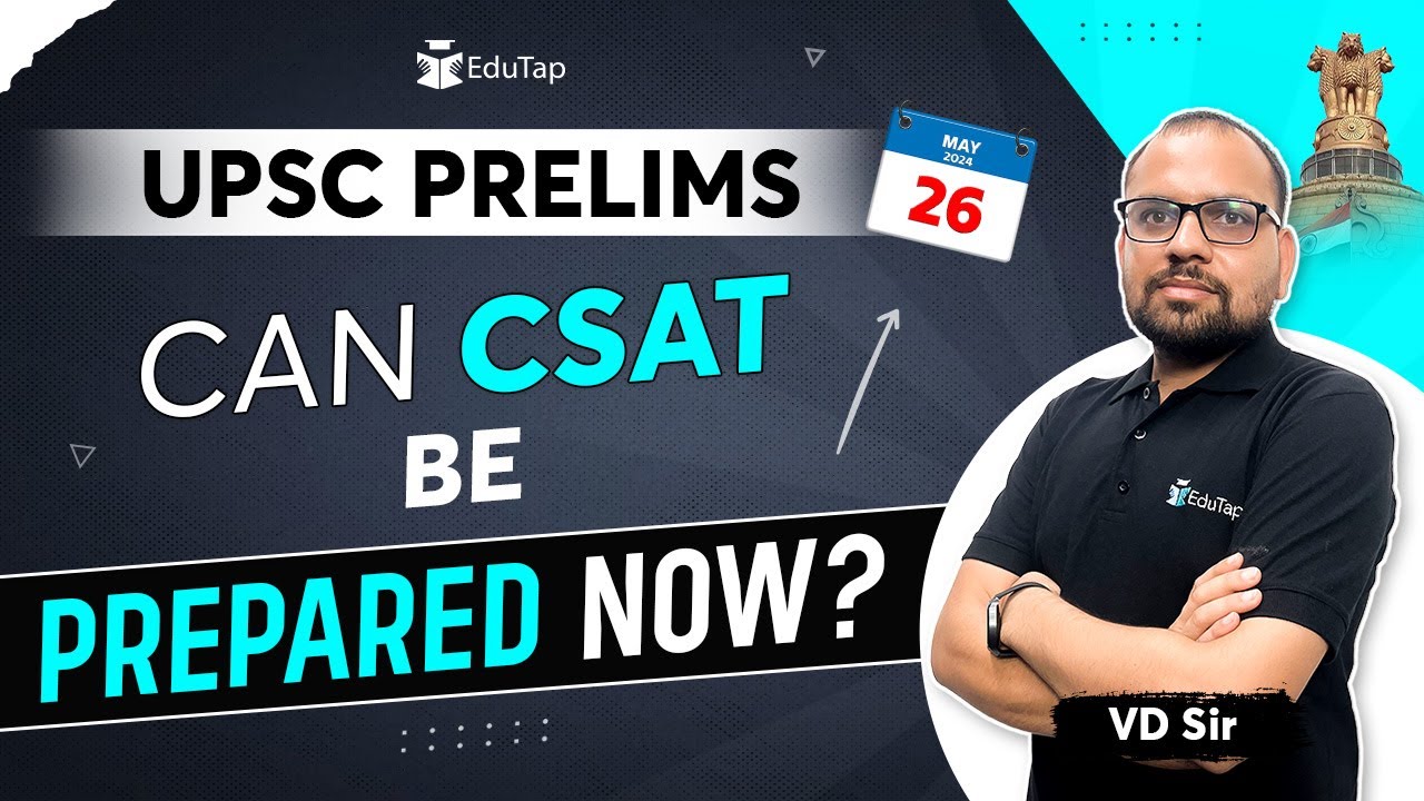 Can CSAT Be Qualified In 3 Months? How To Prepare for UPSC CSAT In Less ...