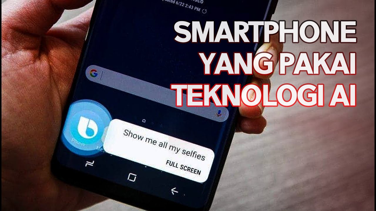 Daftar Smartphone yang Pakai Teknologi Artificial Intelligence - YouTube