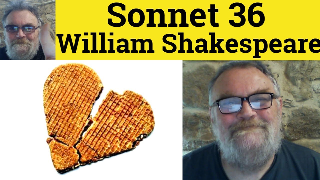 🔵 Sonnet 36 by William Shakespeare Let Me Confess Analysis – Summary ...