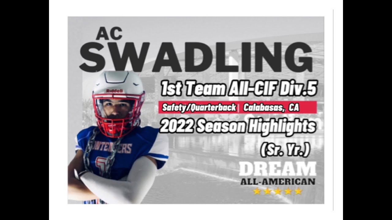 #1 AC Swadling All-CIF First Team (Sr. Yr.) Varsity Highlights 2022 ...