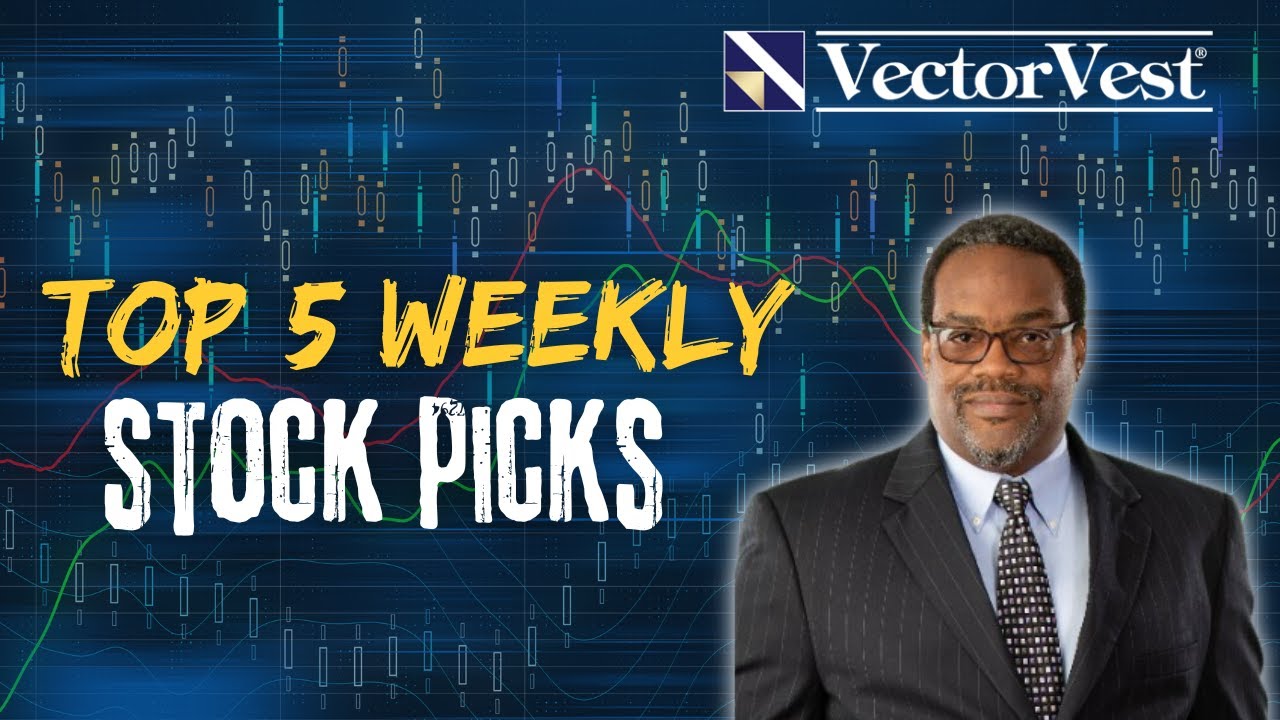 Hot Stock Alert: Top 5 Weekly Picks | VectorVest - YouTube
