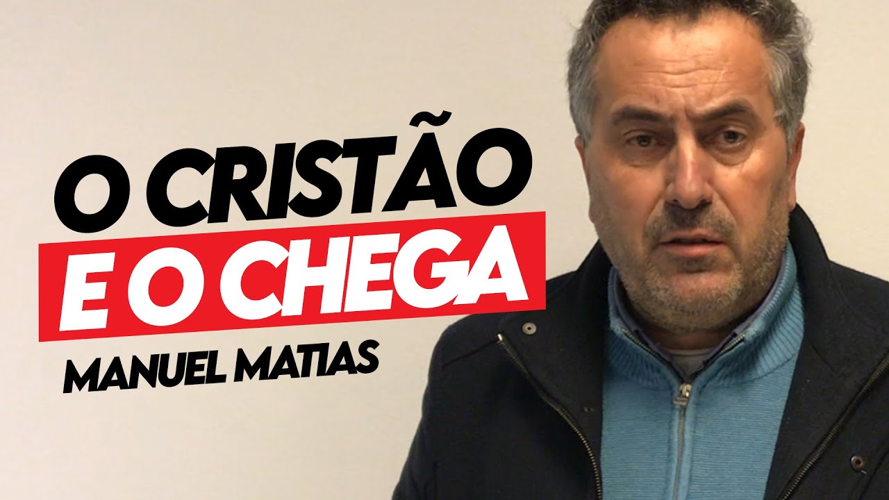 O Cristão e o CHEGA - Manuel Matias - YouTube