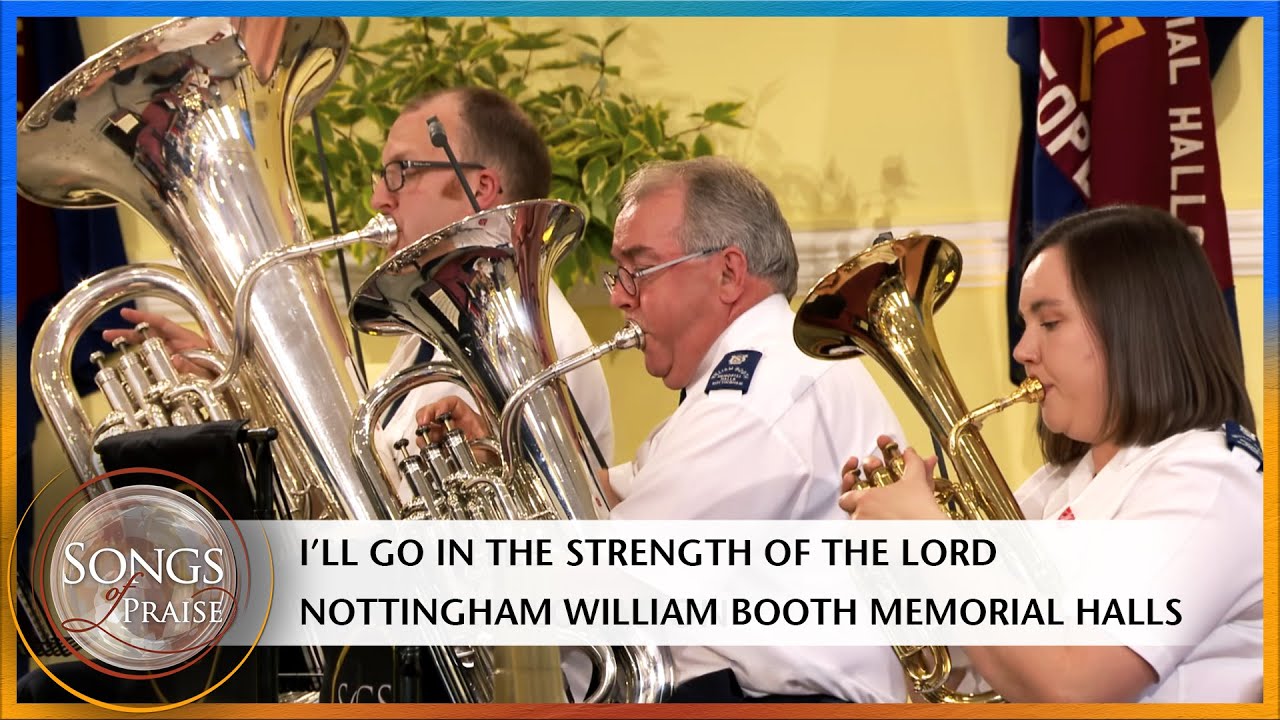I'll Go In The Strength Of The Lord | Songs of Praise - YouTube