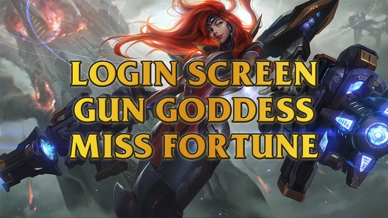 Gun Goddess Miss Fortune Login Screen - YouTube