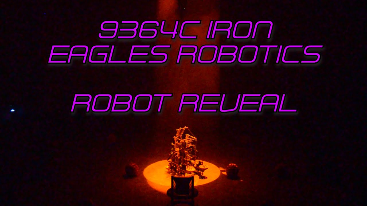 9364C Iron Eagles Robotics Robot Reveal | VEX Change Up - YouTube
