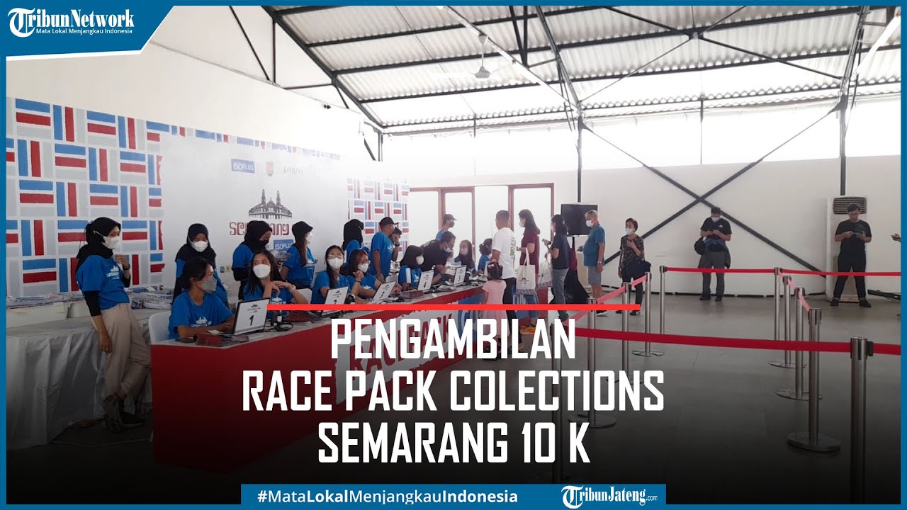 Pengambilan Race Pack Colections untuk Semarang 10 K Sudah Dimulai ...