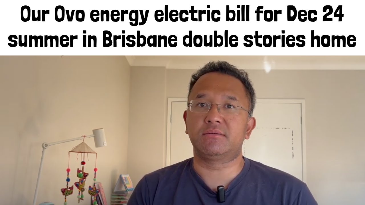 Our Ovo energy electric bill for Dec 24 summer in Brisbane, double ...