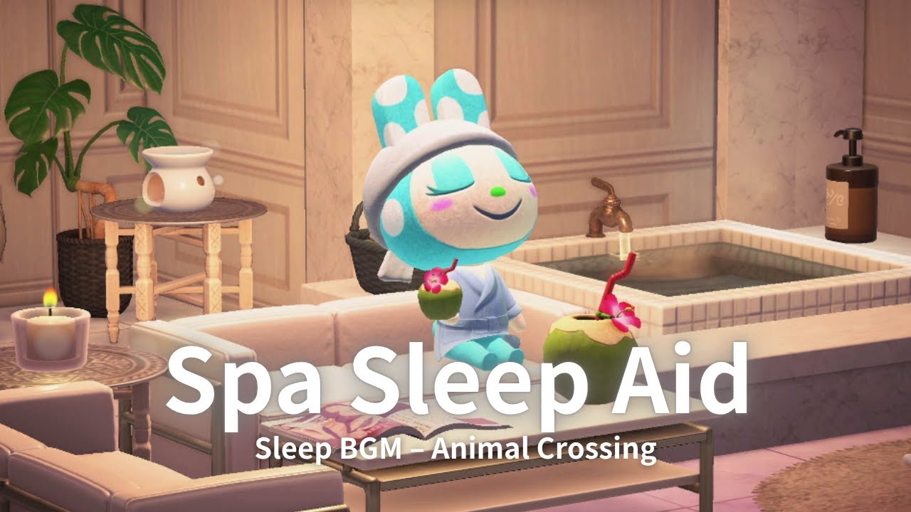 Relax Sleep BGM – Francine's 1 Hour Spa Ambience | Animal Crossing ...
