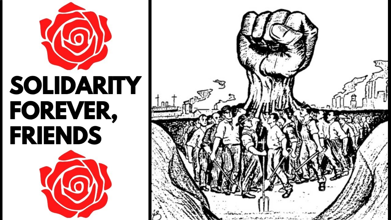 Solidarity Forever, Friends - YouTube
