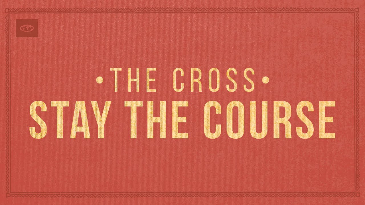 THE CROSS: STAY THE COURSE | Pastor Mark Chew with Vicki Tekwani ...