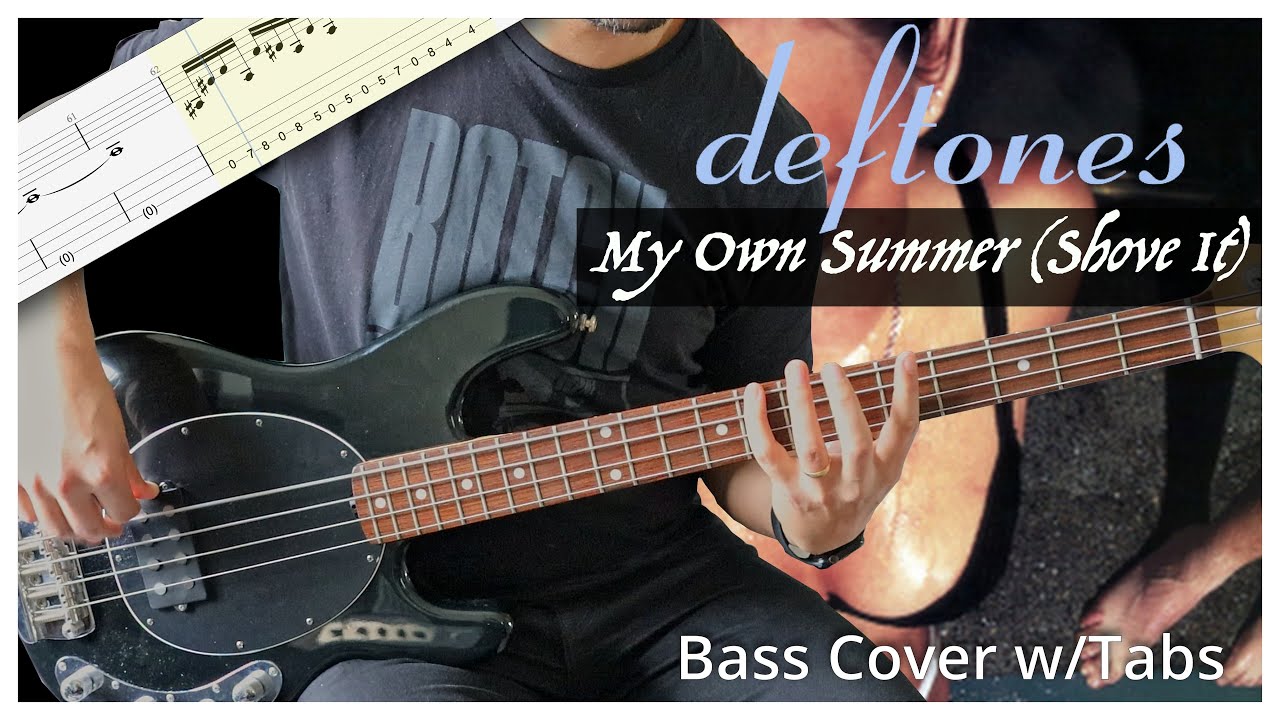 Deftones - My Own Summer (Shove It) // BASS COVER + PLAY-ALONG TABS ...