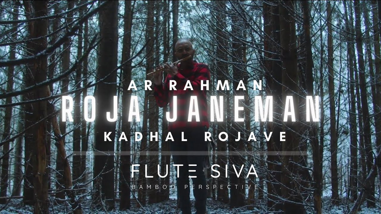 Kadhal Rojave | Roja Janeman | Flute Cover by Flute Siva | AR Rahman ...