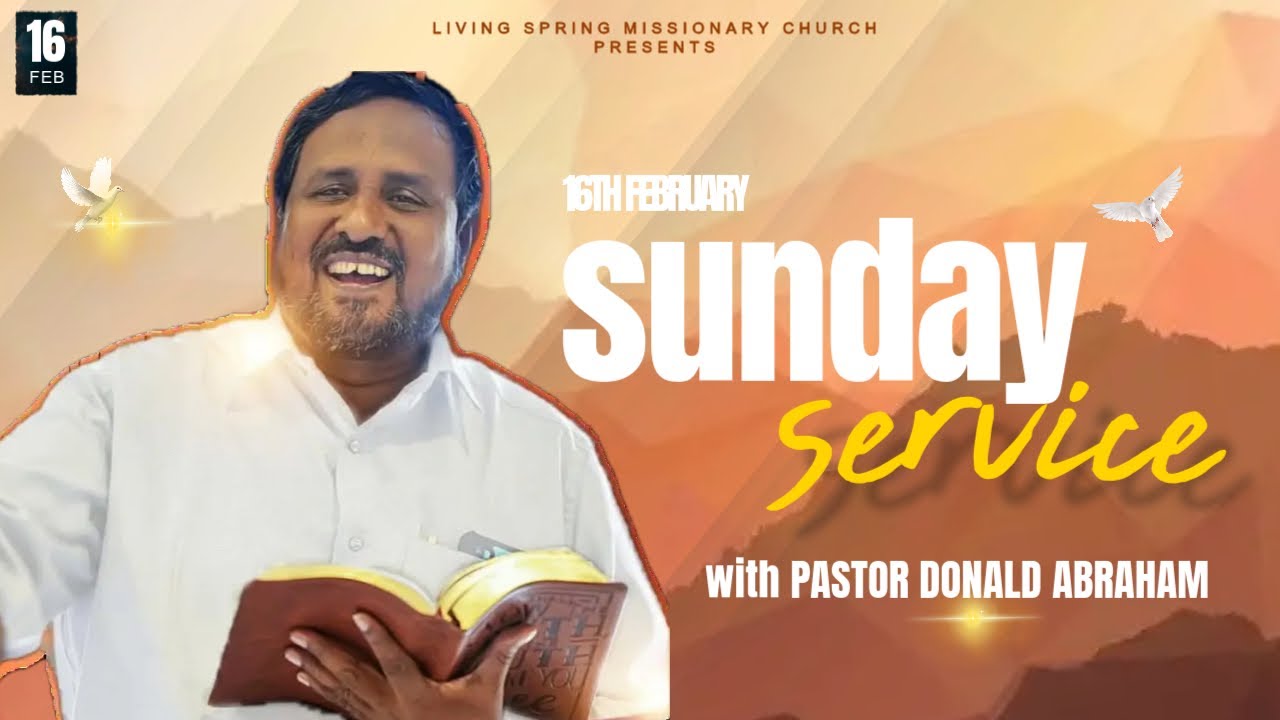 🔴LIVE | Sunday Service (Message) | Pastor Donald Abraham | 16.02.25 ...