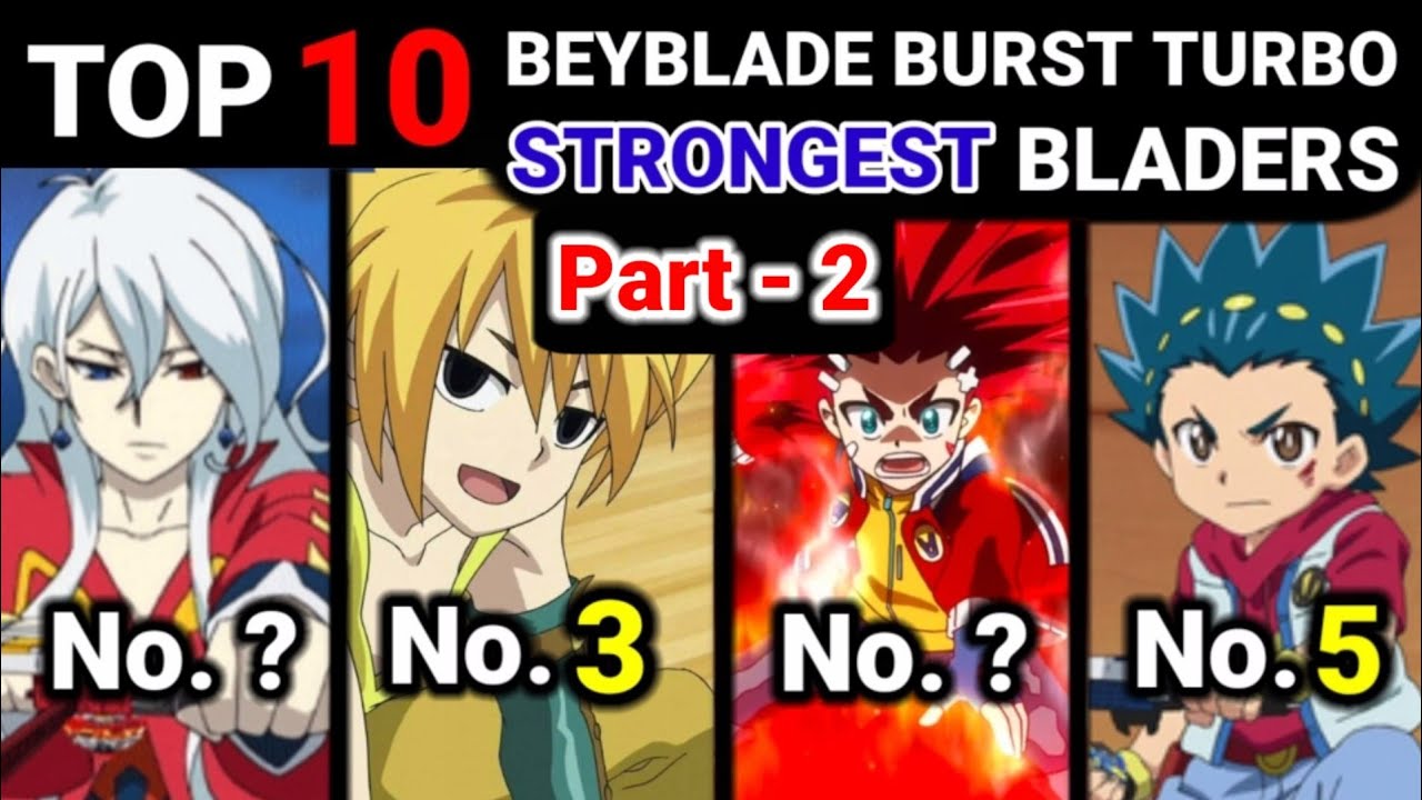 Top 10 Strongest bladers of beyblade burst turbo || Beyblade burst ...